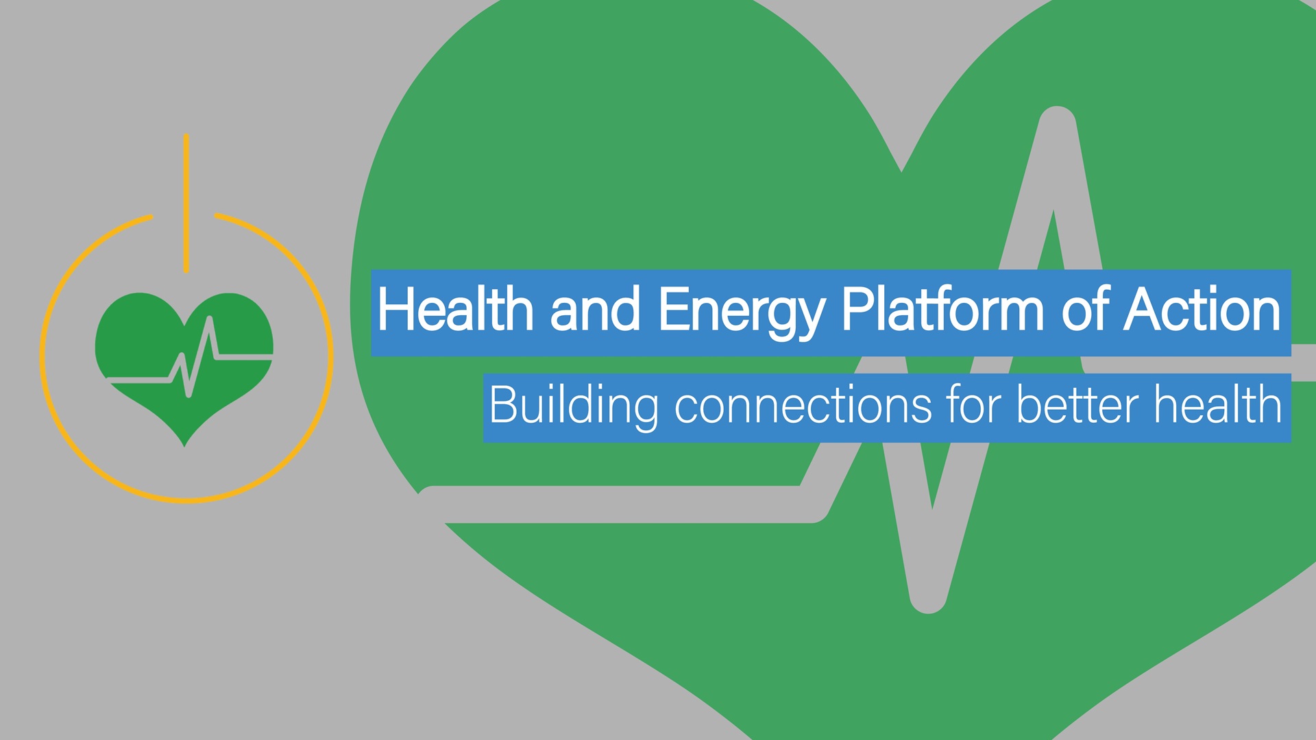 Health and Energy Platform of Action (HEPA)