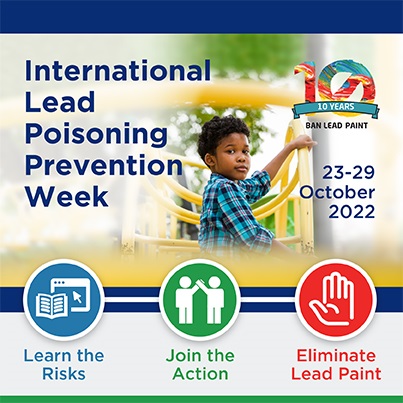 International Lead Poisoning Prevention Week 2022 - Say no to lead ...