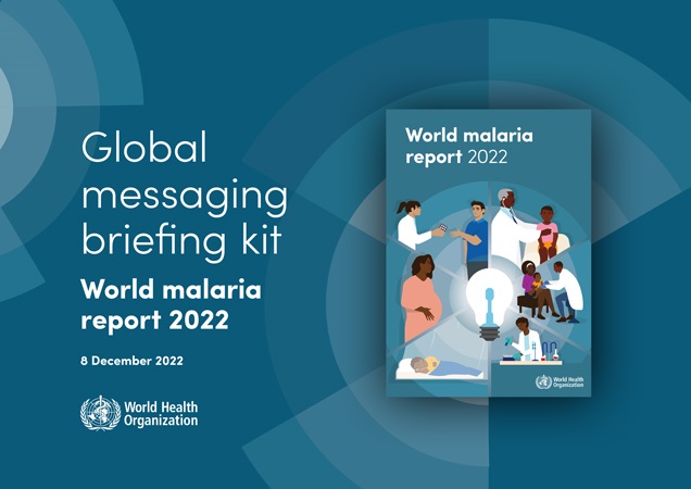 Global messaging: World malaria report 2022