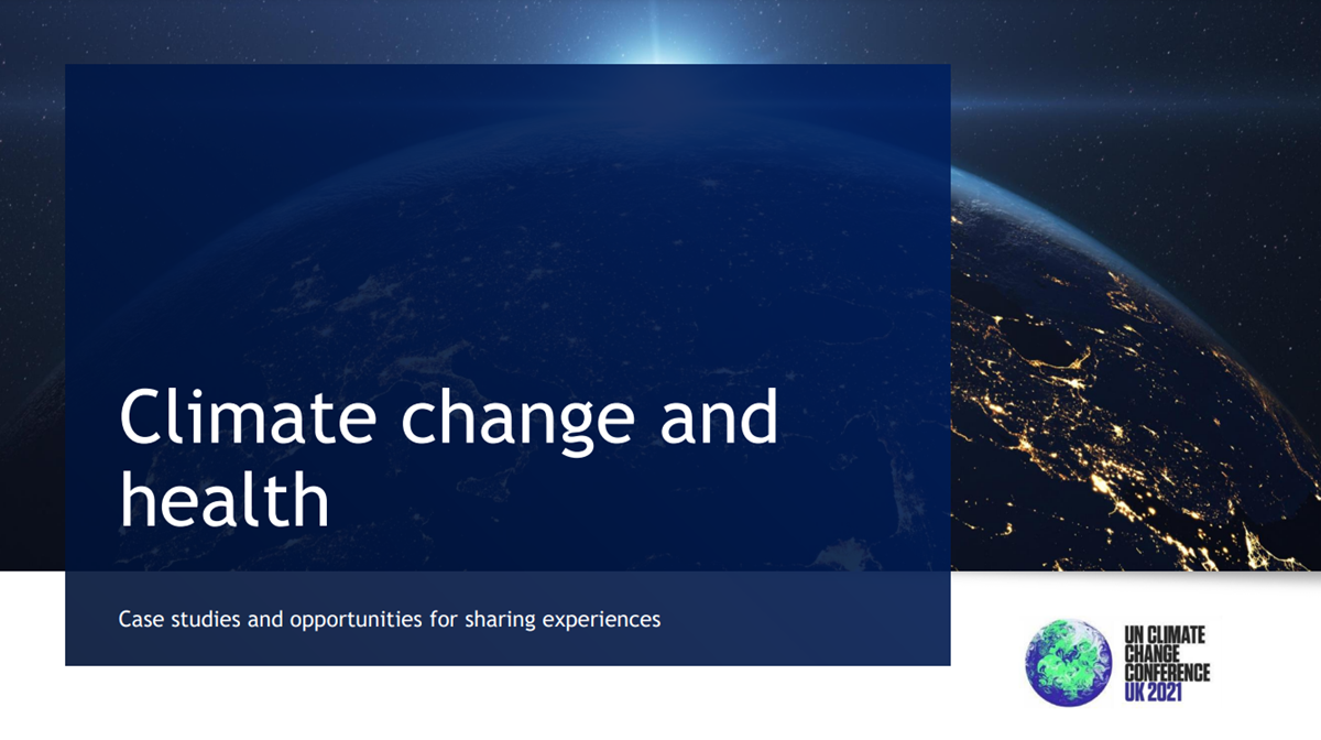 COP26 Case Studies on Climate Change and Health
