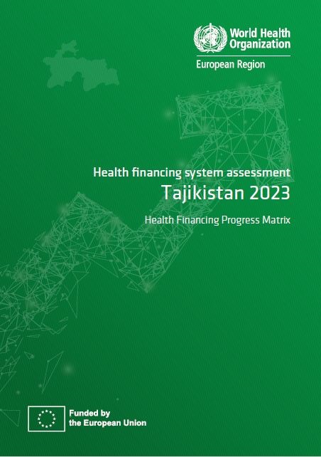 Health Financing Progress Matrix assessment, Tajikistan 2023