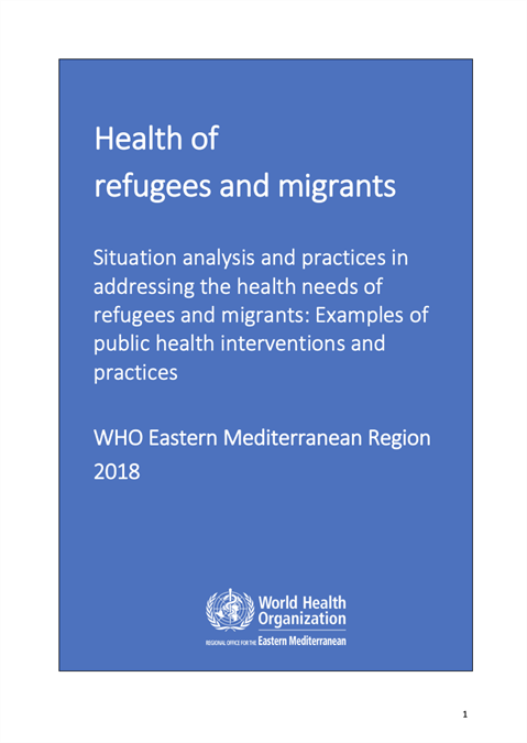 Health Of Refugees And Migrants Who Eastern Mediterranean Region 2018