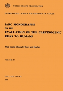 IARC Monograph on Man-made mineral fibres and radon (vol. 43, 1988)