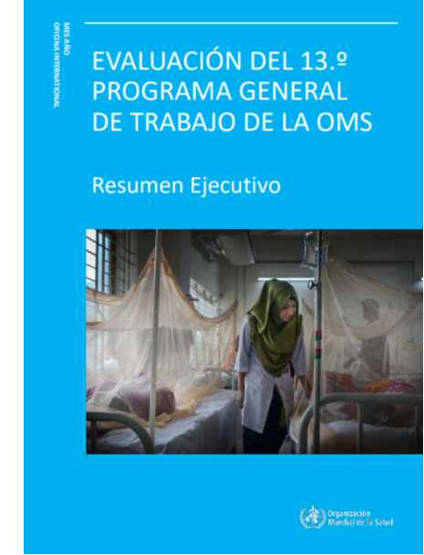 EVALUACIÓN DEL 13.º PROGRAMA GENERAL DE TRABAJO DE LA OMS: Resumen Ejecutivo