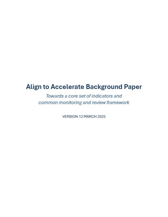 Align to Accelerate background paper: towards a core set of indicators ...