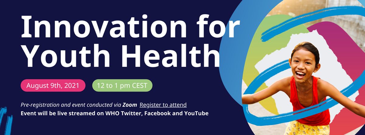 Innovation for Youth Health - online meeting 9 August 2021